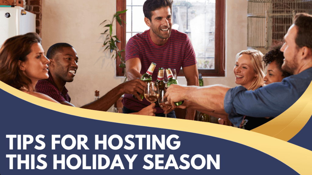 Tips for Hosting this Holiday Season – Alquinn Homes